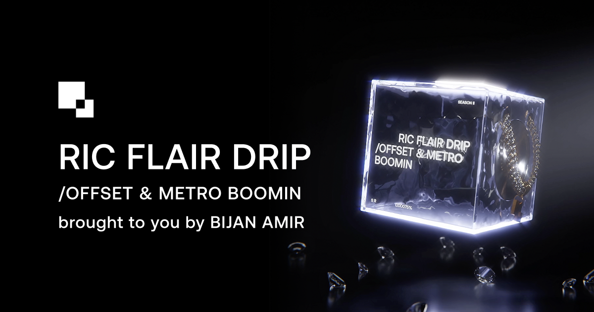 RIC FLAIR DRIP – OFFSET & METRO BOOMIN - Anotherblock